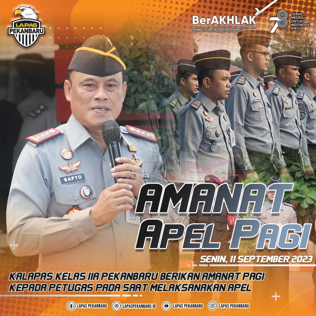 PIMPIN APEL PAGI, KALAPAS PEKANBARU INGATKAN TENTANG INTEGRITAS DAN KEDISPLINAN PEGAWAI ...